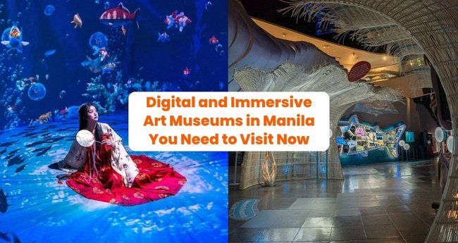 7 Digital and Immersive Art Museums in Manila You Need to Visit Now ...