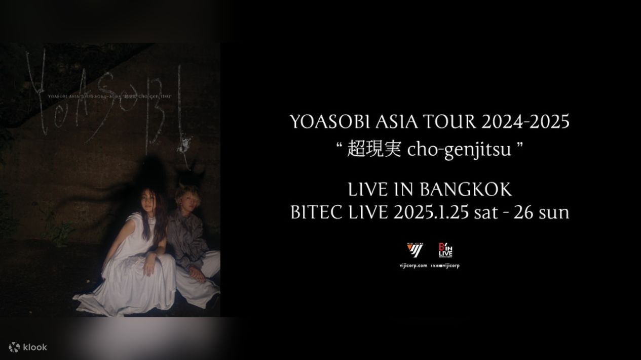 YOASOBI ASIA TOUR 2024-2025 “超現実 cho-genjitsu” LIVE IN BANGKOK - Klook