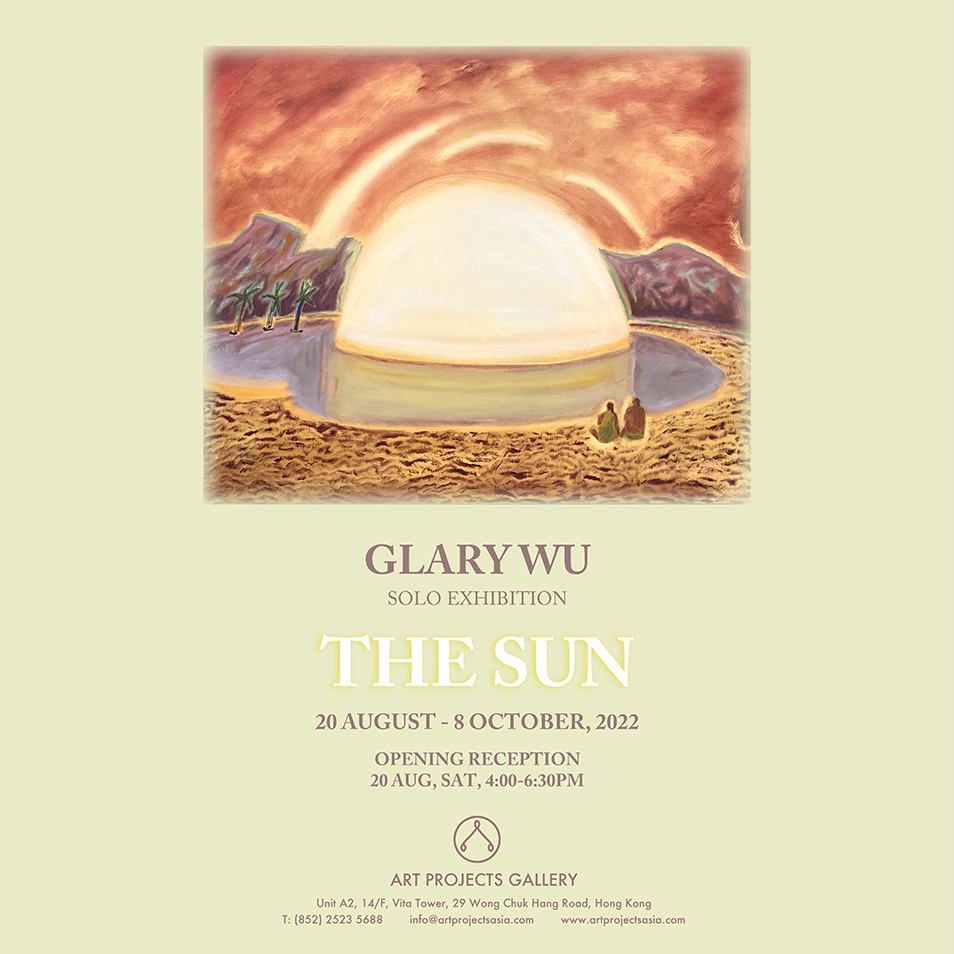 The Sun | Glary Wu Hoi Yan Solo Exhibition