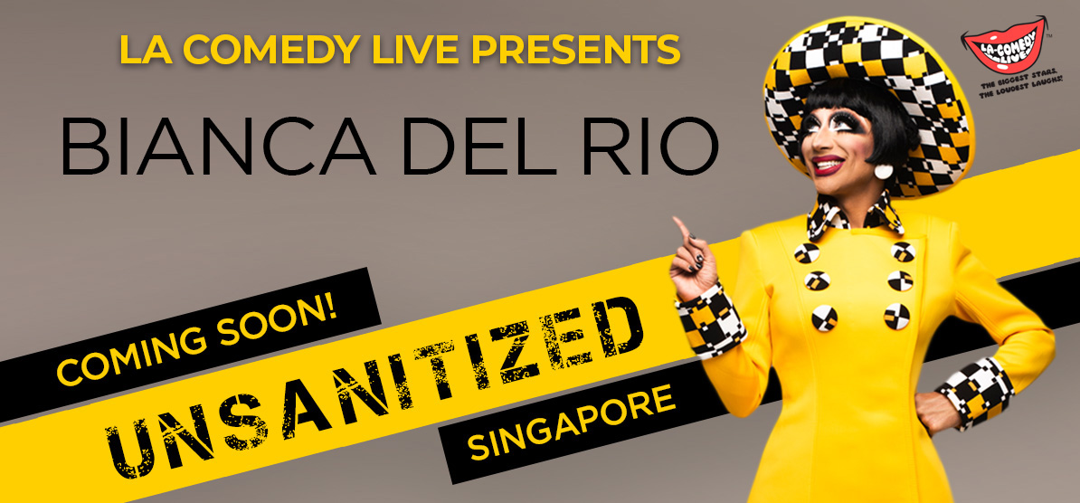 Bianca Del Rio: UNSANITIZED Singapore 2022 |Comedy