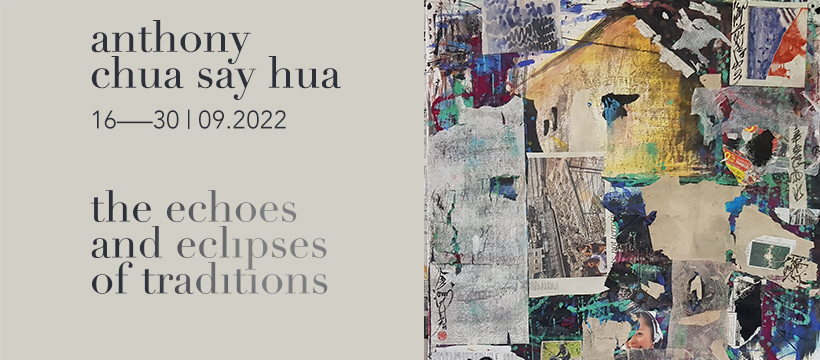 Anthony Chua Say Hua | Exhibition