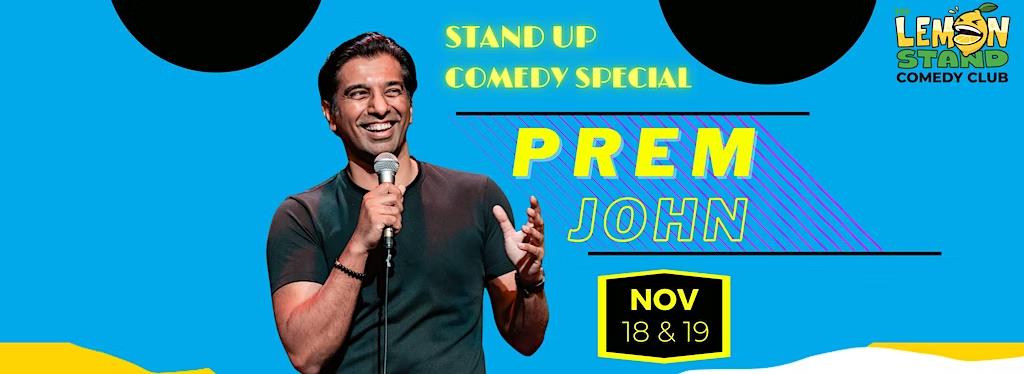 Comedy Headliner Prem John | Show