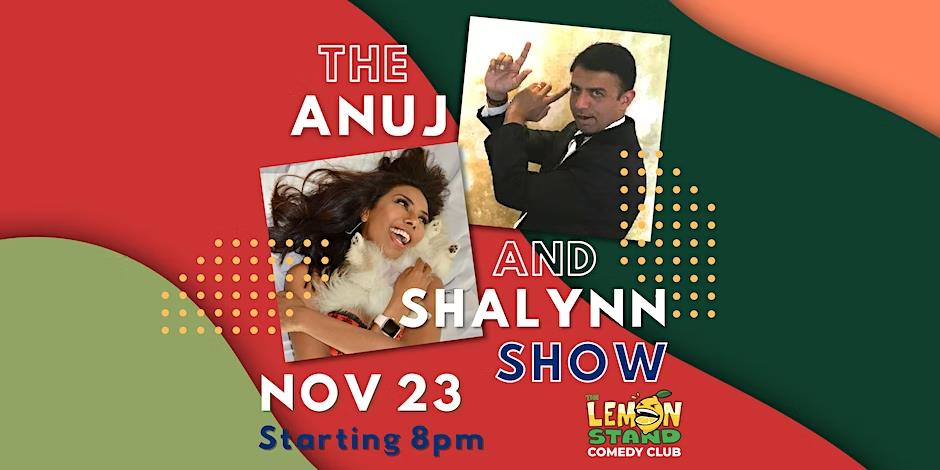 The Anuj and Shalynn Show | Comedy