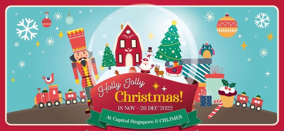 Holly Jolly Christmas @ Capitol Singapore &CHIJMES