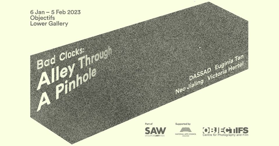 Bad Clocks: Alley Through A Pinhole | Exhibition