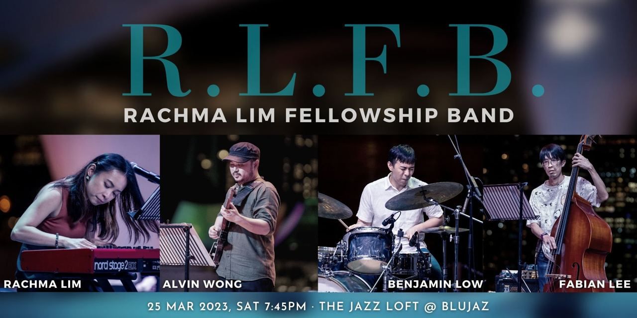 The Rachma Lim Fellowship Band at The Jazz Loft | Live Music