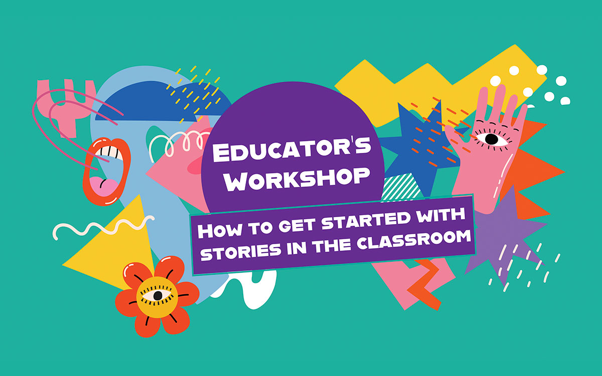 Workshop: How to Get Started with Stories in the Classroom