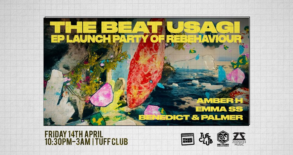 THE BEAT USAGI | EP LAUNCH PARTY OF REBEHAVIOUR