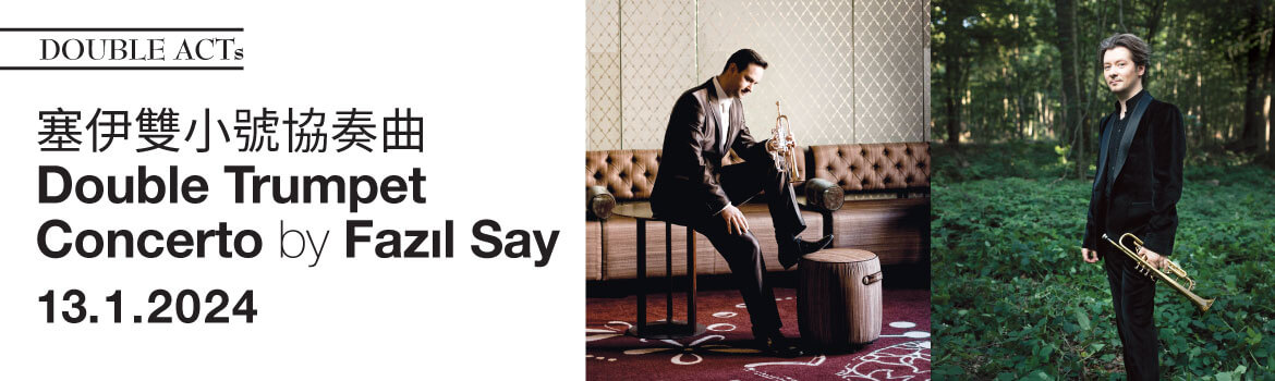 DOUBLE ACTs: Double Trumpet Concerto by Fazıl Say