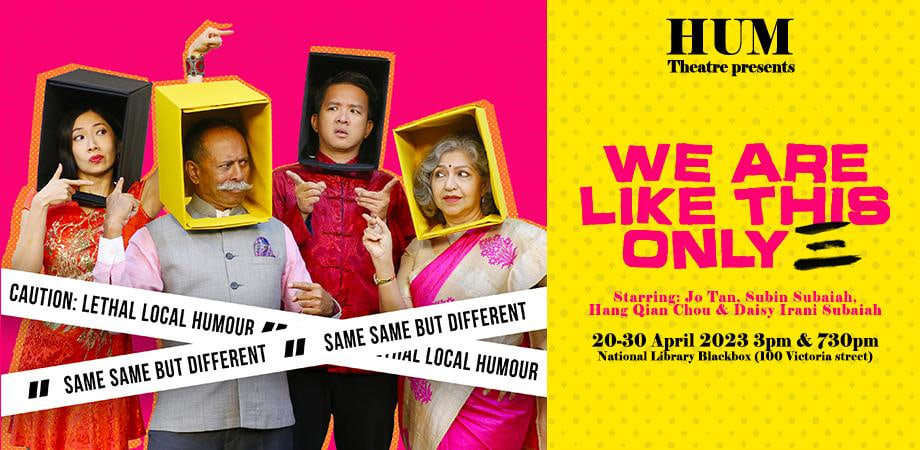 WE ARE LIKE ONLY 3 | Theatre | Drama Centre