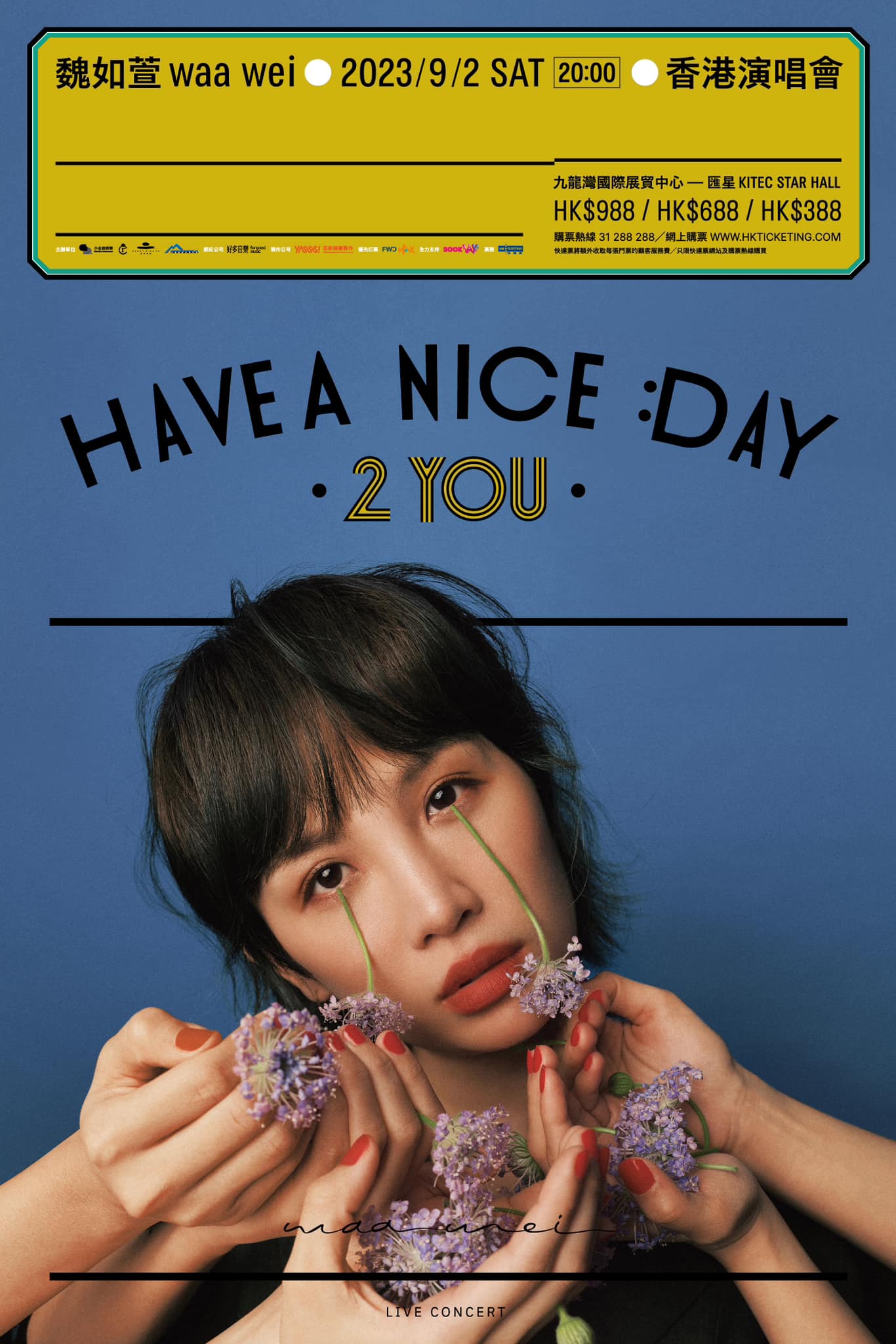 waa wei Hong Kong Concert 2023｜HAVE A NICE : DAY 2 YOU｜KITEC