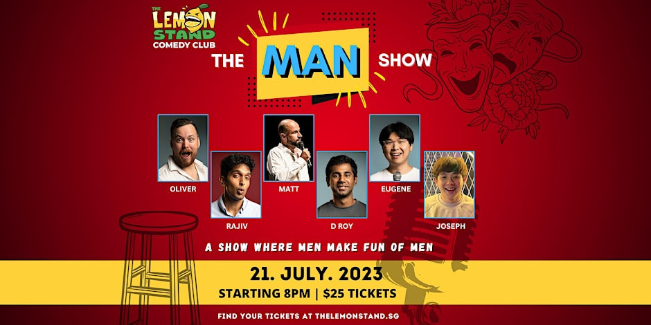 The Man Show | 21st July 2023 @ The Lemon Stand |Comedy Show