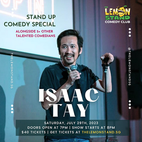Isaac Tay | 29th July 2023 at The Lemon Stand | Comedy Show