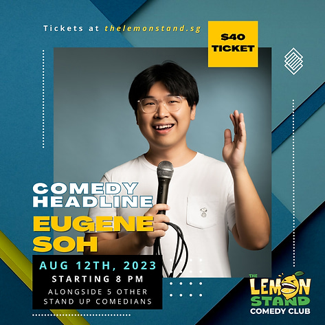 Eugene Soh | 12 August 2023 at The Lemon Stand | Comedy Show
