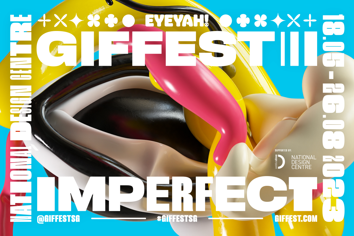 GIFFEST: IMPERFECT | Exhibition | National Design Centre