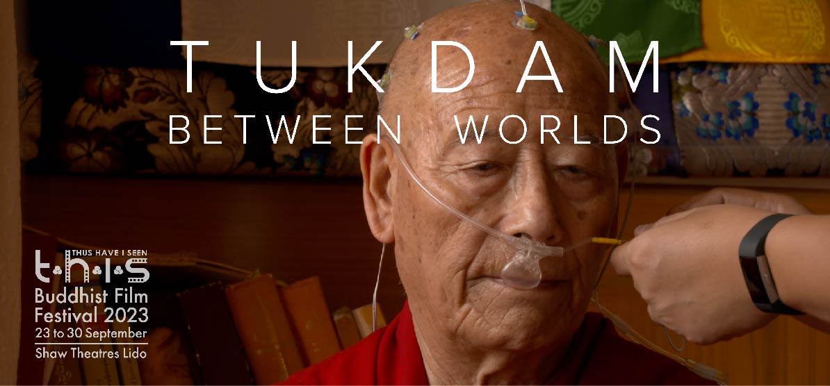 Tukdam: Between Worlds [NC16] | Buddhist Film Festival 2023