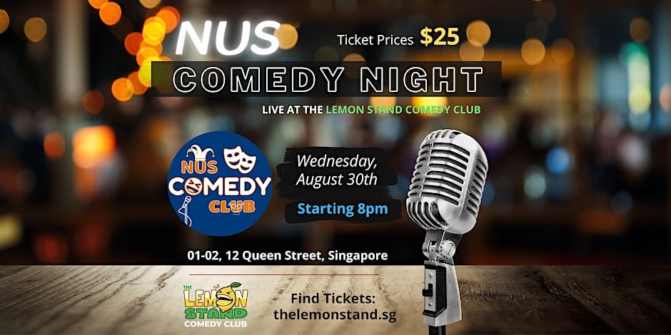 NUS Comedy Night | 30th August 2023 at The Lemon Stand |Show
