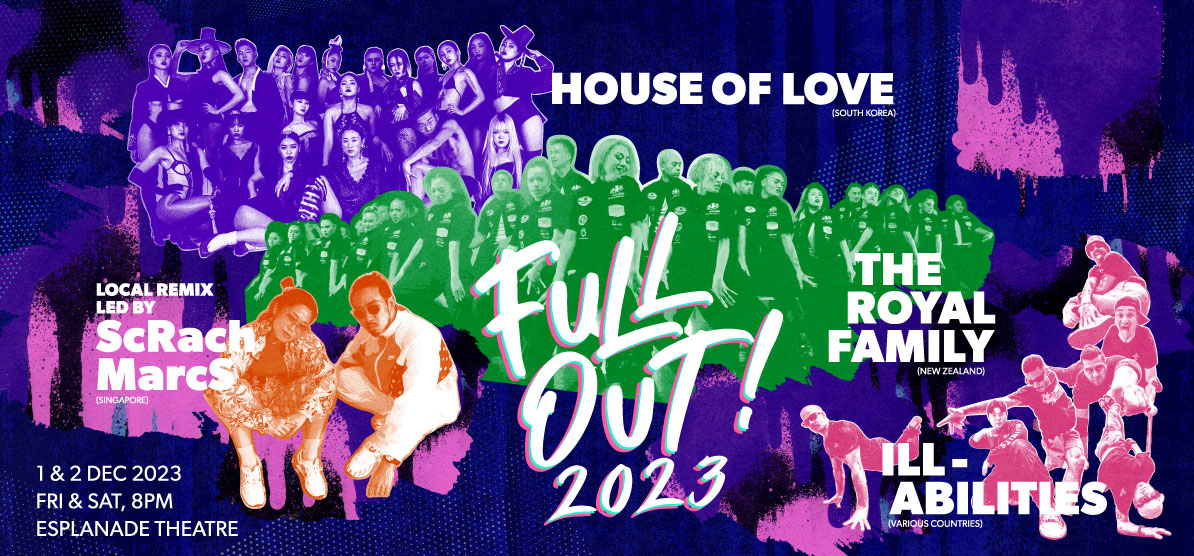 FULL OUT! 2023 | Dance | Esplanade