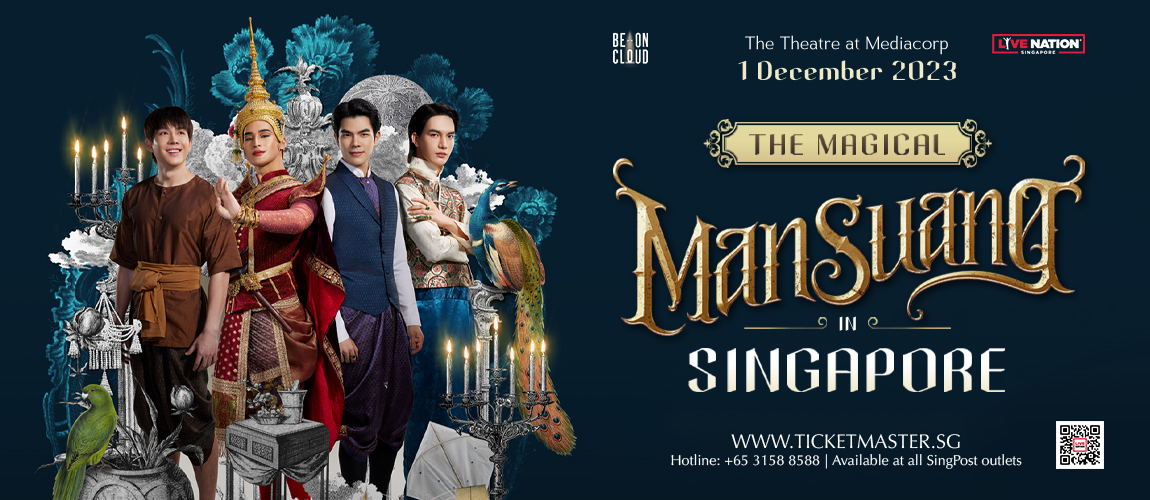 THE MAGICAL MANSUANG IN SINGAPORE