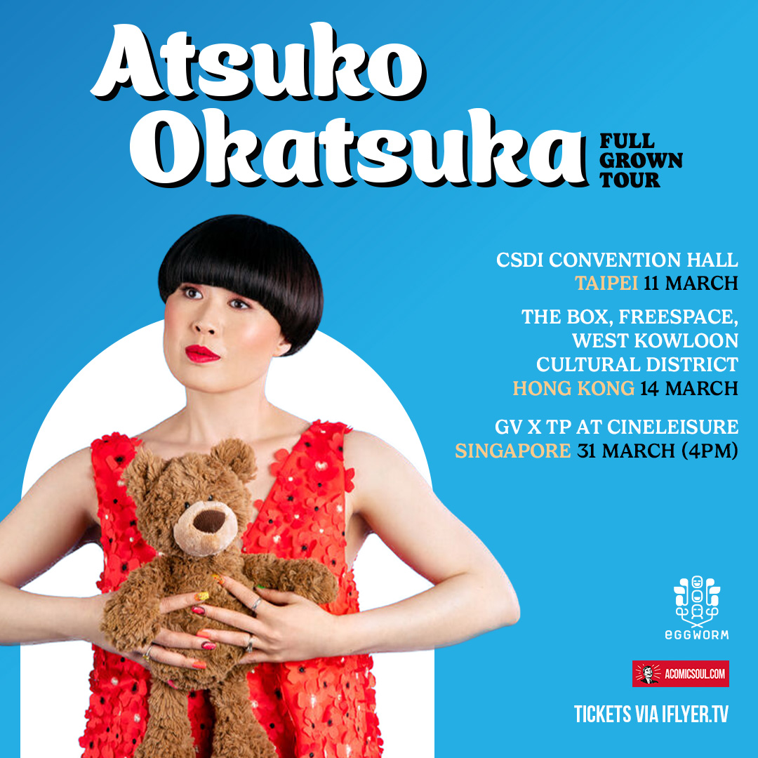 Atsuko Okatuska - Full Grown Tour in Hong Kong｜Comedy Show