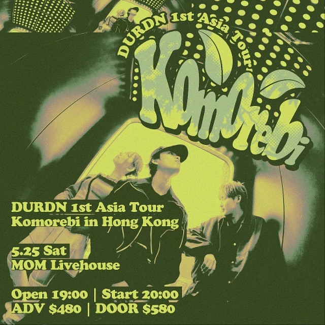 DURDN香港演唱會2024｜DURDN 1st Asia Tour Komorebi in Hong Kong