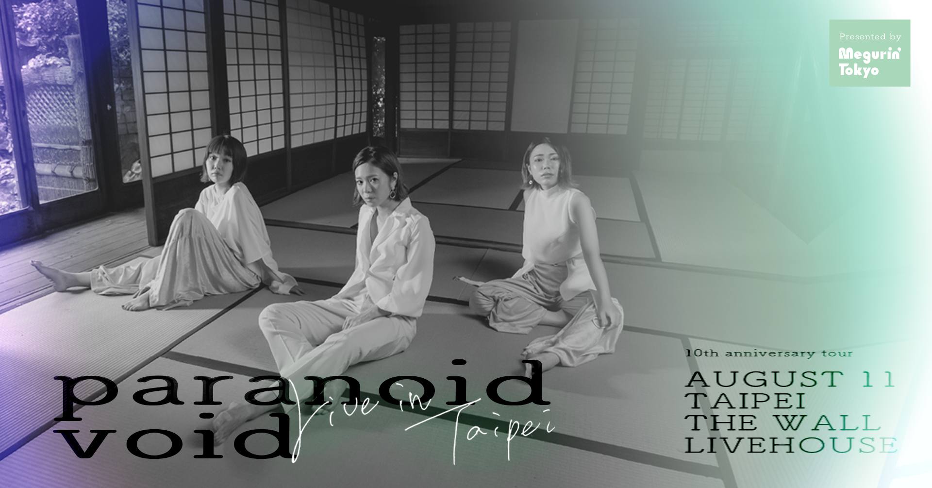 paranoid void - 10th Anniversary Tour Live in Taipei｜音樂會