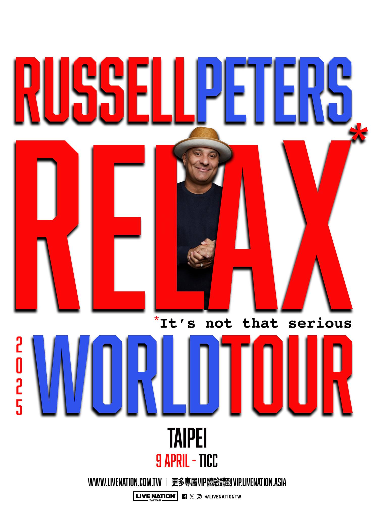 Russell Peters: RELAX* World Tour *it's not that serious