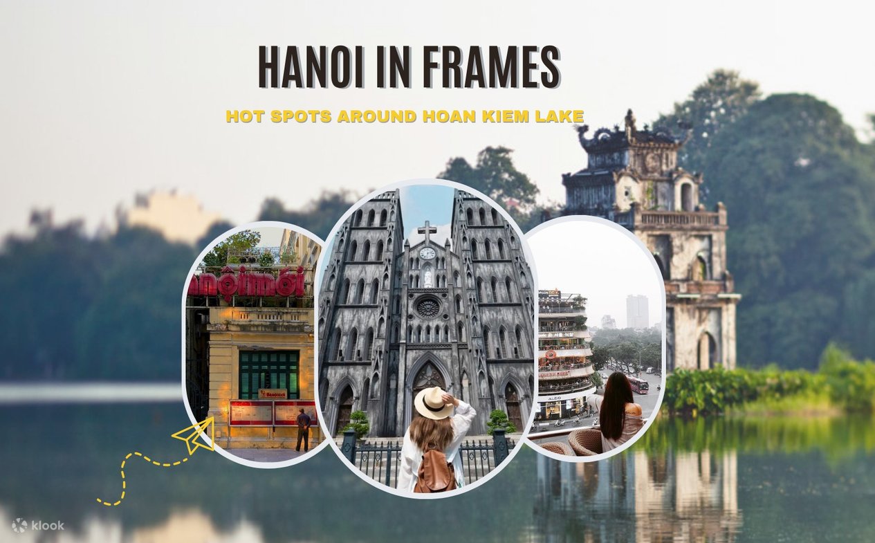 Hanoi in Frames: Hot Spots around Hoan Kiem Lake with Ao Dai Option - Klook
