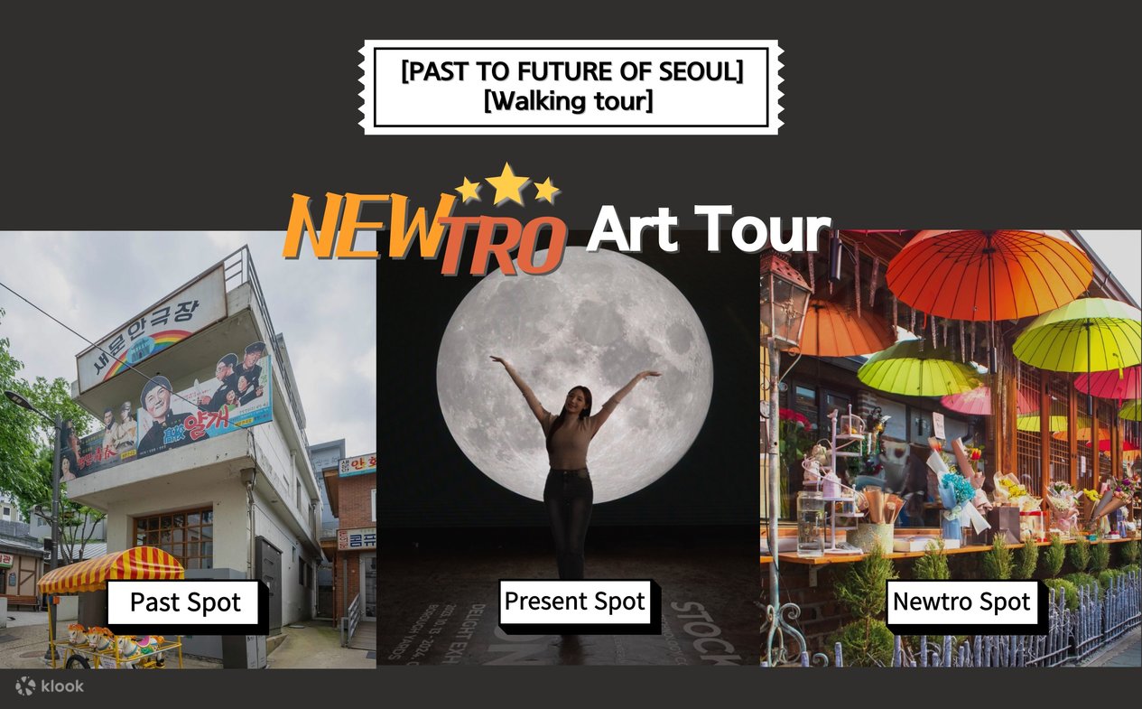[PAST TO FUTURE OF SEOUL][Walking tour] NEWTRO ART TOUR - Klook Malaysia