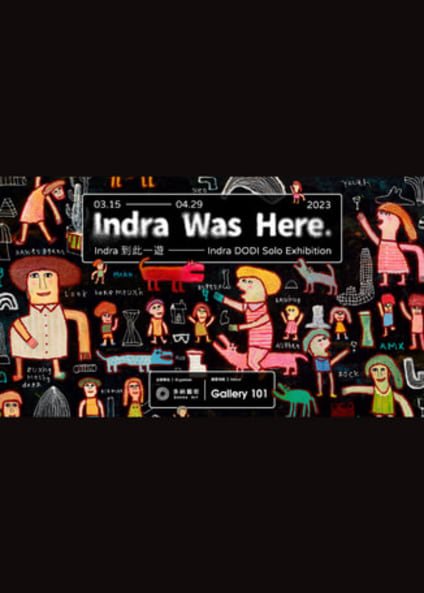Indra Was Here. | Indra DODI Solo Exhibition