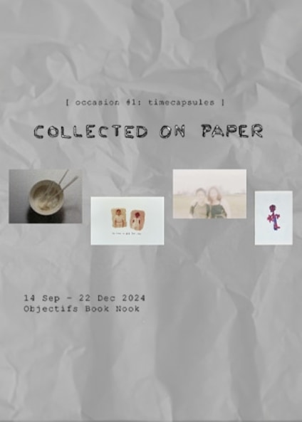 [Collected on Paper] Occasion #1: Time Capsules