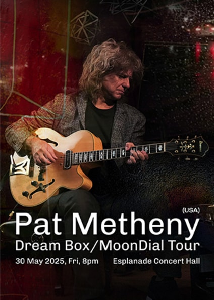 Pat Metheny Dream Box/MoonDial Tour | Esplanade