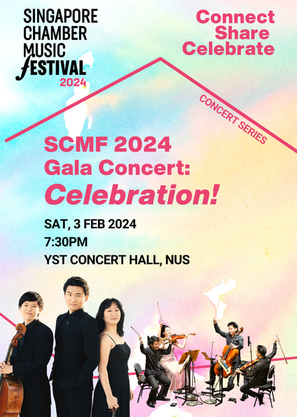 Singapore Chamber Music Fest 2024 Gala Concert: Celebration!