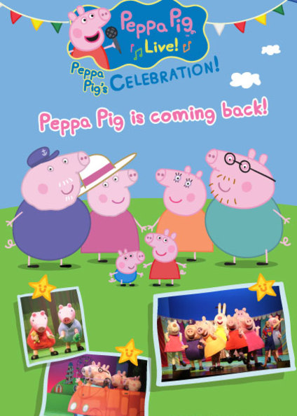 Peppa Pig Live! Peppa Pig's Celebration! | Show