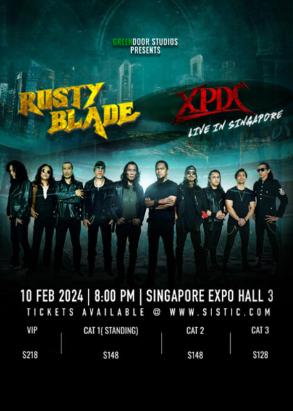 RUSTY BLADE & XPDC Live in Singapore | Concert