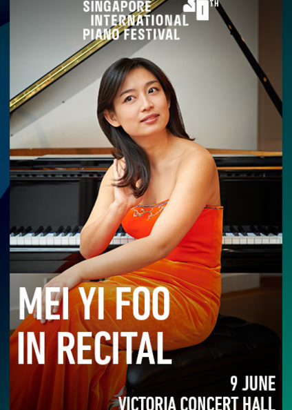 Mei Yi Foo in Recital | Singapore International Piano Fest