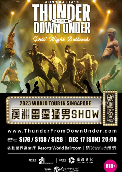 THUNDER FROM DOWN UNDER WORLD TOUR IN SINGAPORE