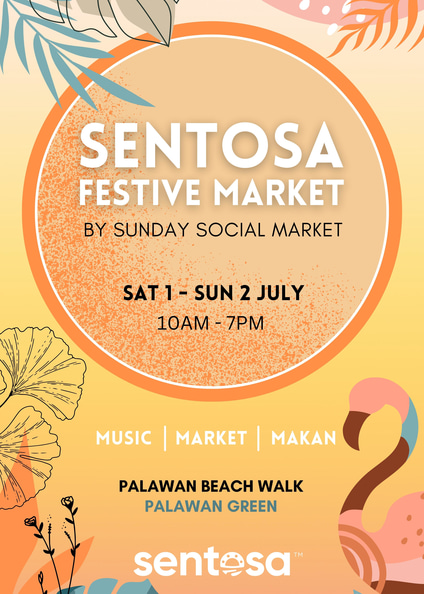 Sentosa Festive Market 1 & 2 July