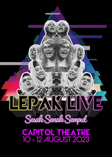 Lepak Live: Sesak Senak Semput |Comedy Show |Capitol Theatre