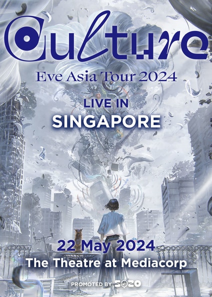 Eve演唱会2024新加坡站｜Eve Asia Tour 2024「Culture」in Singapore
