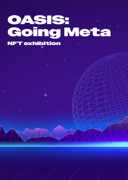 OASIS: Going Meta｜NFT 展覽