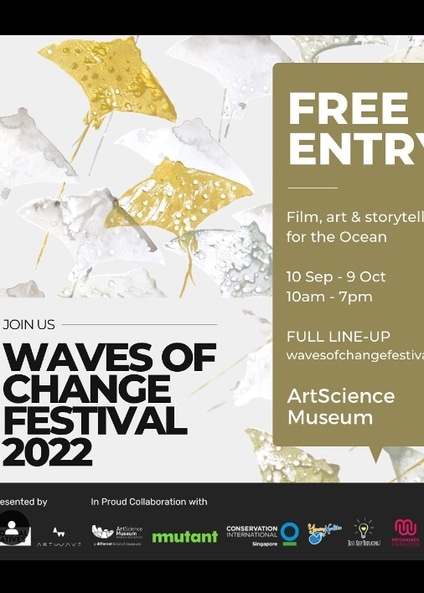 Waves of Change Festival 2022 | ArtScience Museum