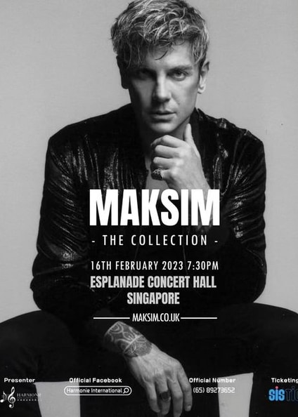 Maksim | The Collection Tour Singapore | Esplanade