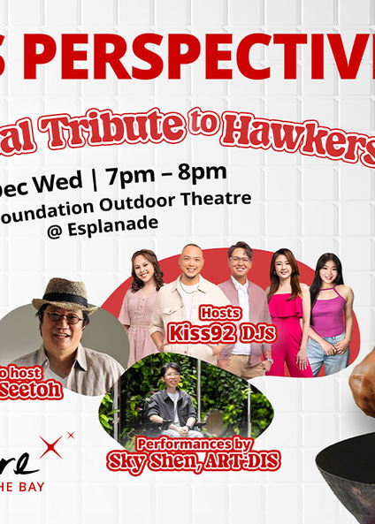 DBS Perspectives – Musical Tribute to Hawkers | Esplanade