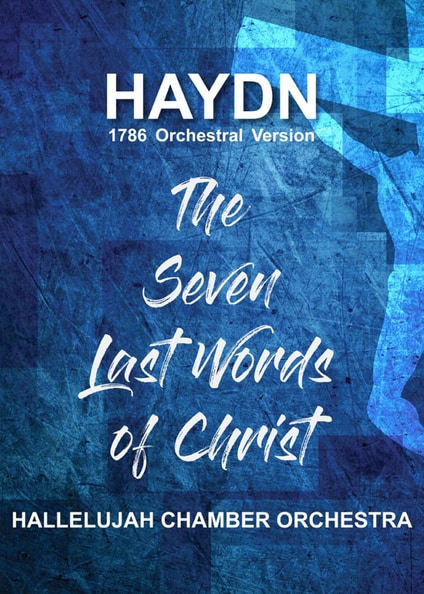 HAYDN | The Seven Last Words of Christ
