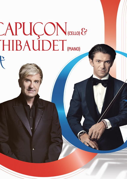 Duo Recital by Gautier Capuçon & Jean-Yves Thibaudet