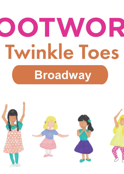 Twinkle Toes – Broadway | Dance | Workshop