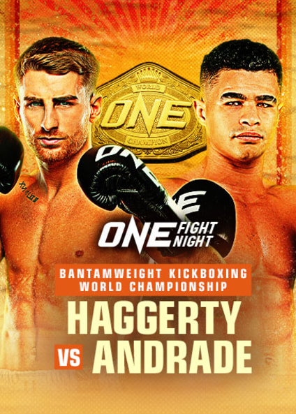 ONE FIGHT NIGHT 16: HAGGERTY VS. ANDRADE ON PRIME