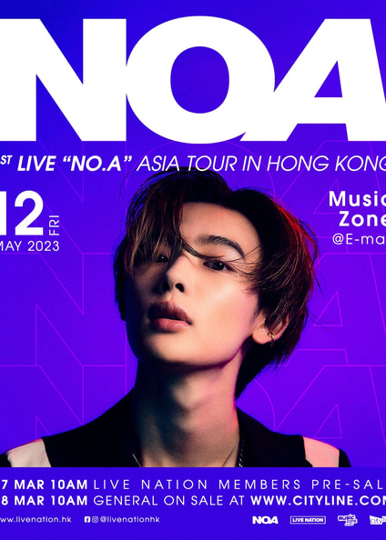 NOA Concert 2023｜NOA 1st LIVE “NO.A” ASIA TOUR IN Hong Kong