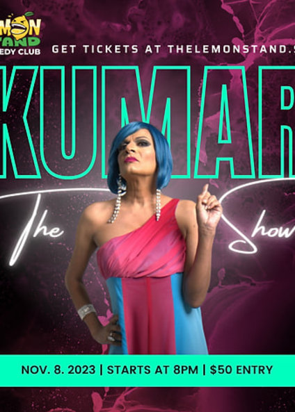 The Kumar Show | November 8th at The Lemon Stand | Comedy
